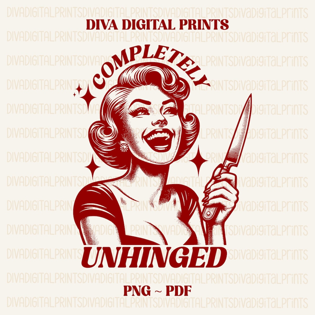 Completely Unhinged PNG, Retro Unhinged Girl Png, Trendy Vintage Retro ...