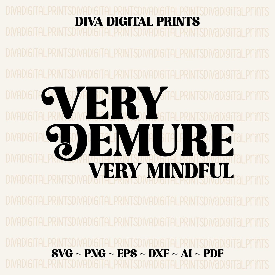 Demure SVG, Very Demure Very Mindful SVG, Very Demure PNG, Trendy Funny ...