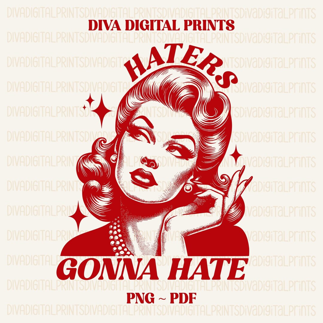 Haters Gonna Hate PNG, Haters Gonna Hate Png, Trendy Vintage Retro ...