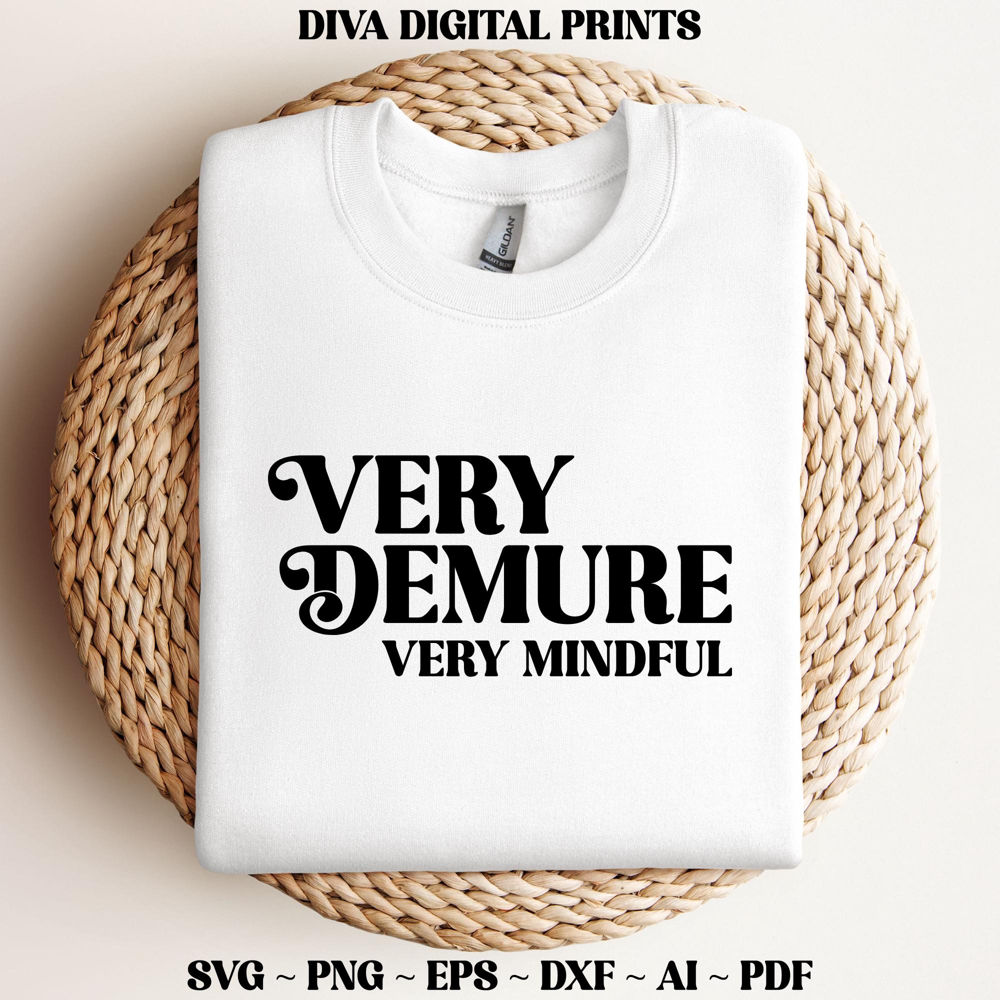 Demure SVG, Very Demure Very Mindful SVG, Very Demure PNG, Trendy Funny ...