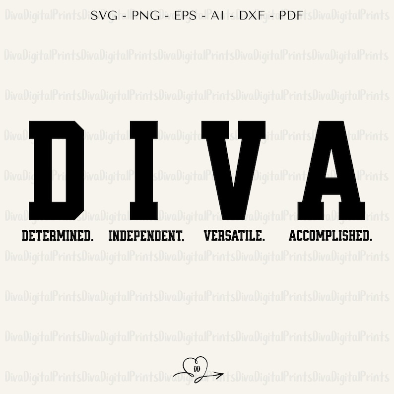 Diva SVG Diva PNG Diva Svg Set Determined Independent - Etsy