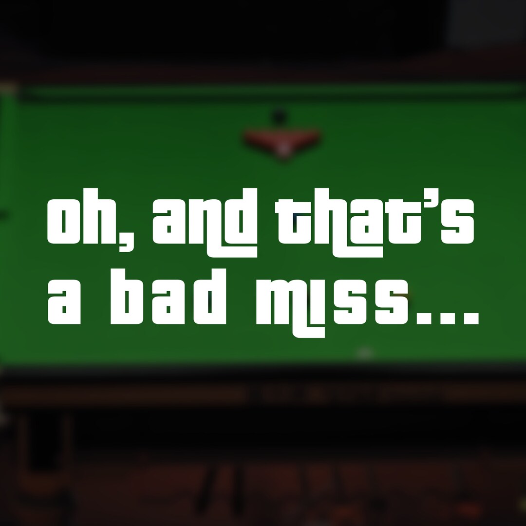 Oh, and That's a Bad Miss UK Comedy Meme Sticker snooker, Bumper ...