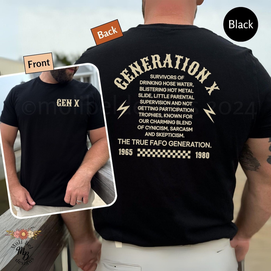 Generation X Front Back T-shirt Sarcastic Trauma Humor Shirts Funny ...
