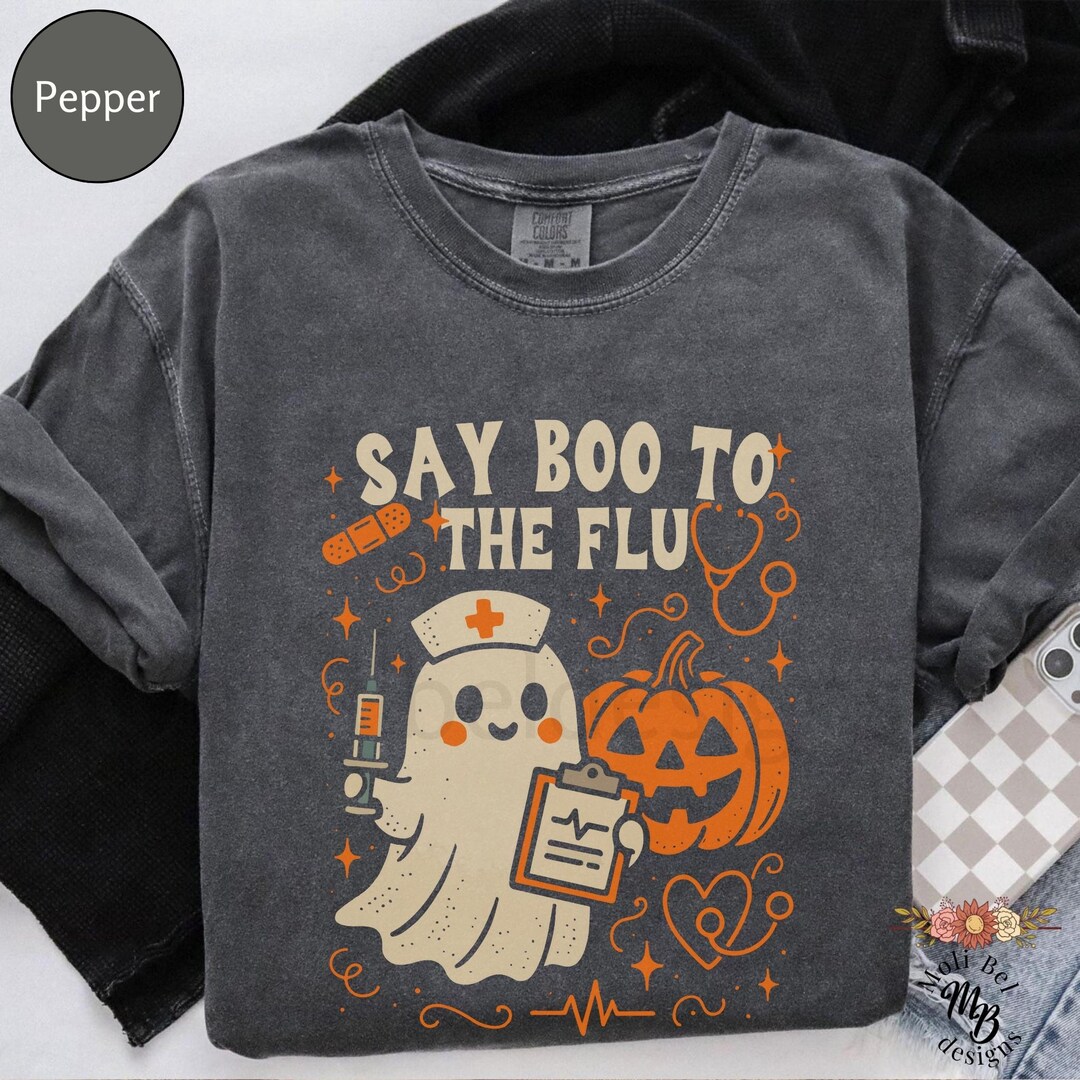 Comfort Colors® Say Boo to the Flu Nurse Ghost Halloween Vaccine T ...