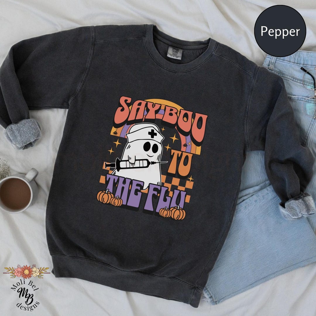 Say Boo to the Flu Nurse Ghost Halloween Sweatshirt Spooky Front Back ...