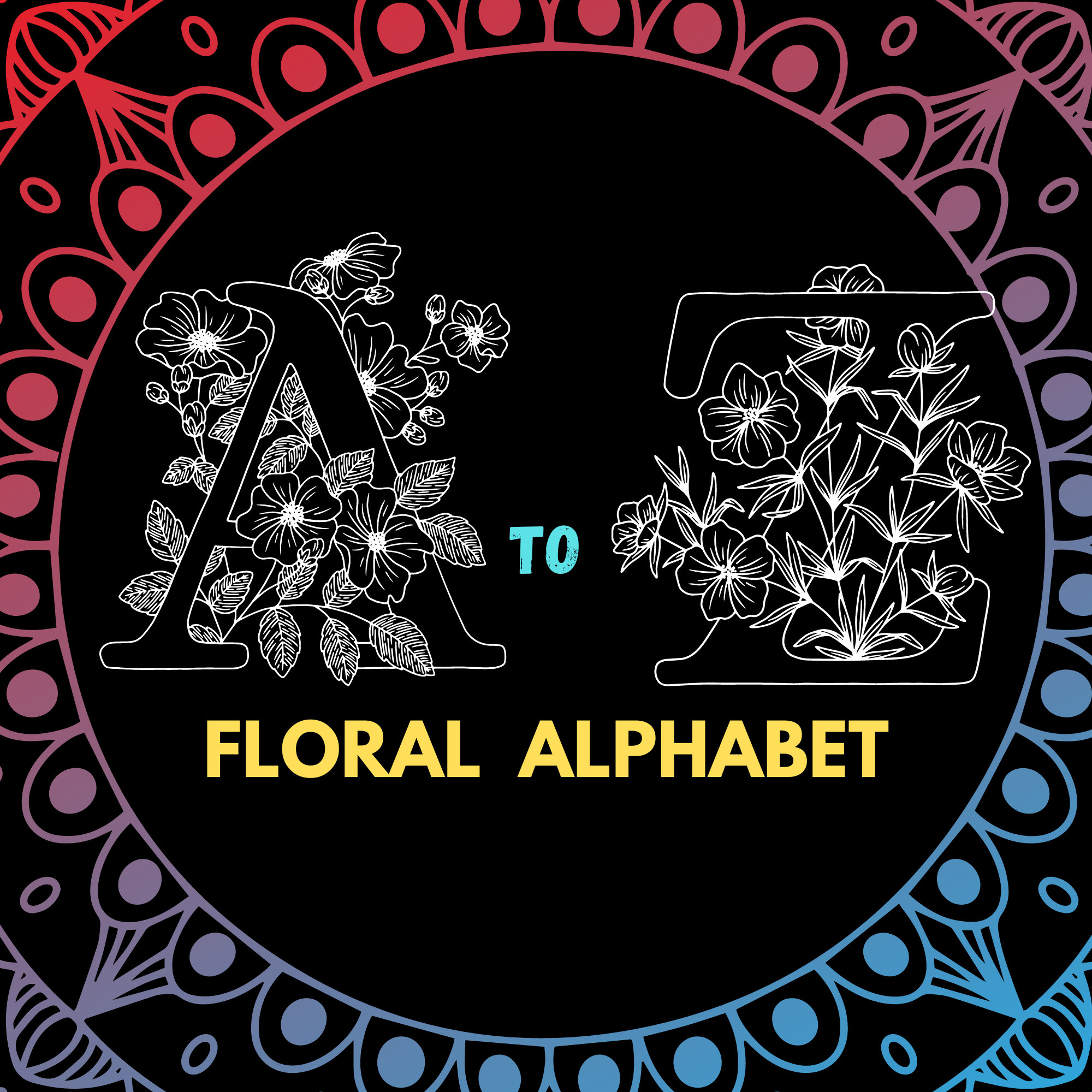 Floral Alphabet Svg,flower Alphabet,a-z,monogram,floral,wedding,letter ...