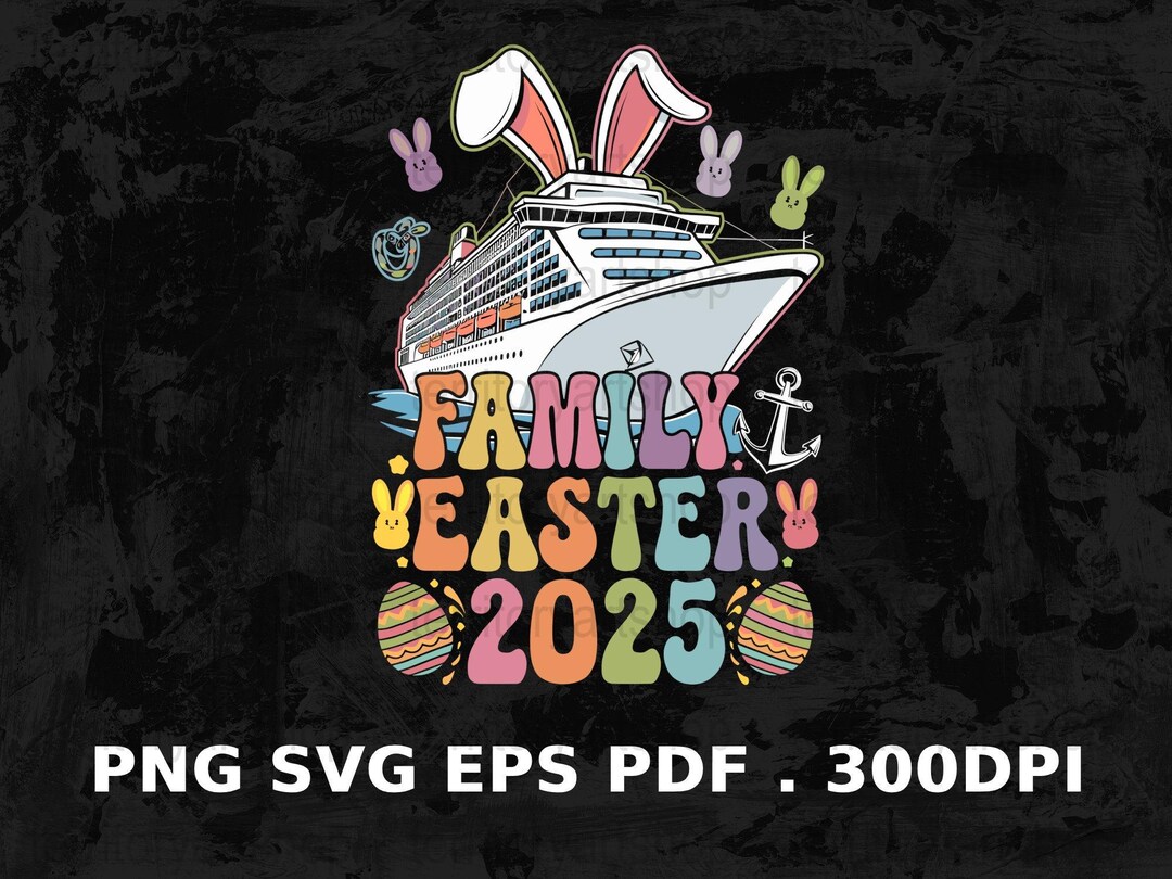 Family Easter Cruise 2025 Printable, Easter Cruise Digital Download ...