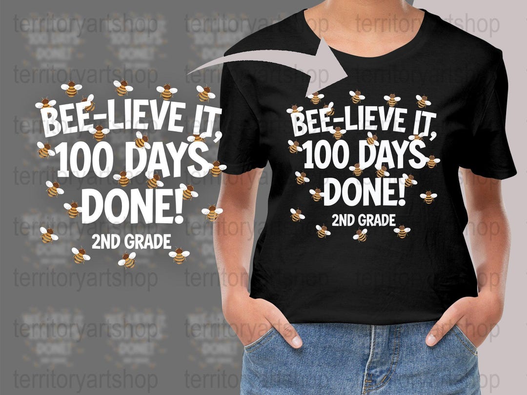 Bee-lieve It 100 Days Done 2nd Grade Digital Download, 2nd Grade 100 ...