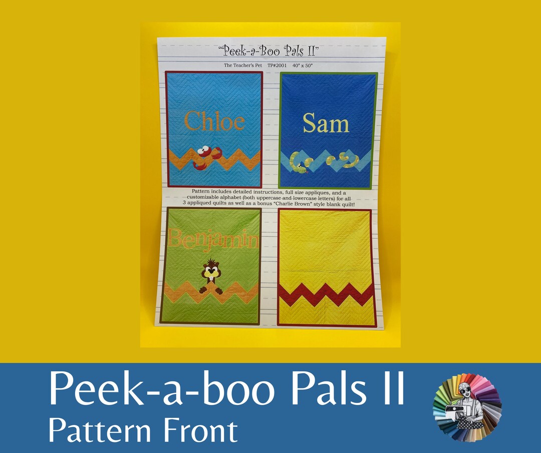 Peek-a-boo Pals II ~ LOWEST PRICE! ~ Pattern by Teachers Pet ~ Piecing ...