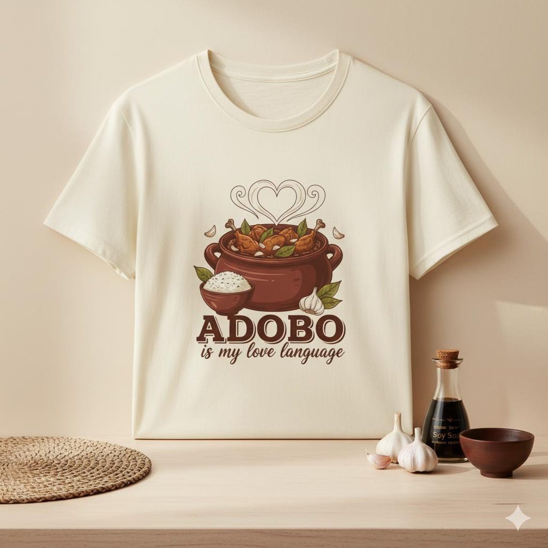 Adobo is My Love Language Shirt, Filipino Food T-shirt, Pinoy Pride ...
