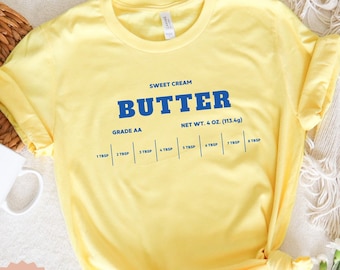 Butter T-shirt, Funny Baking Shirt, Baker Gift, Butter Lover Tee ...