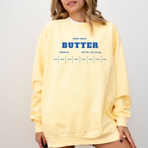 Butter Sweatshirt, Funny Baking Sweatshirt, Baker Gift, Butter Lover ...