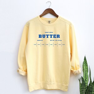Butter Sweatshirt, Funny Baking Sweatshirt, Baker Gift, Butter Lover ...