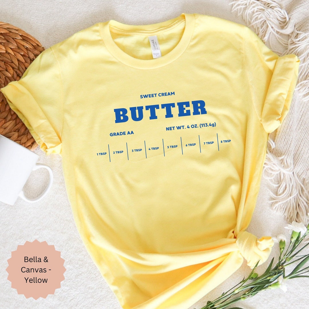 Butter T-shirt, Funny Baking Shirt, Baker Gift, Butter Lover Tee ...