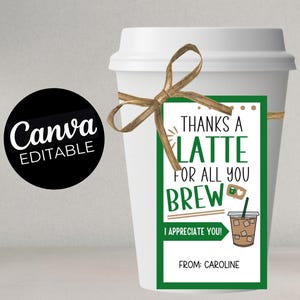 Editable Teacher Appreciation Tag, Thanks a Latte Coffee Tags ...