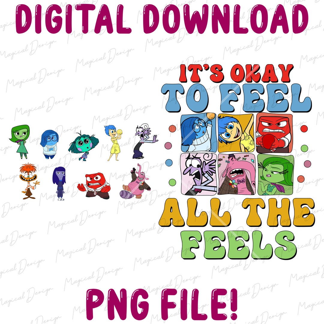 Inside Out It's Okay to Feel All the Feels Png, Mental Health Png ...