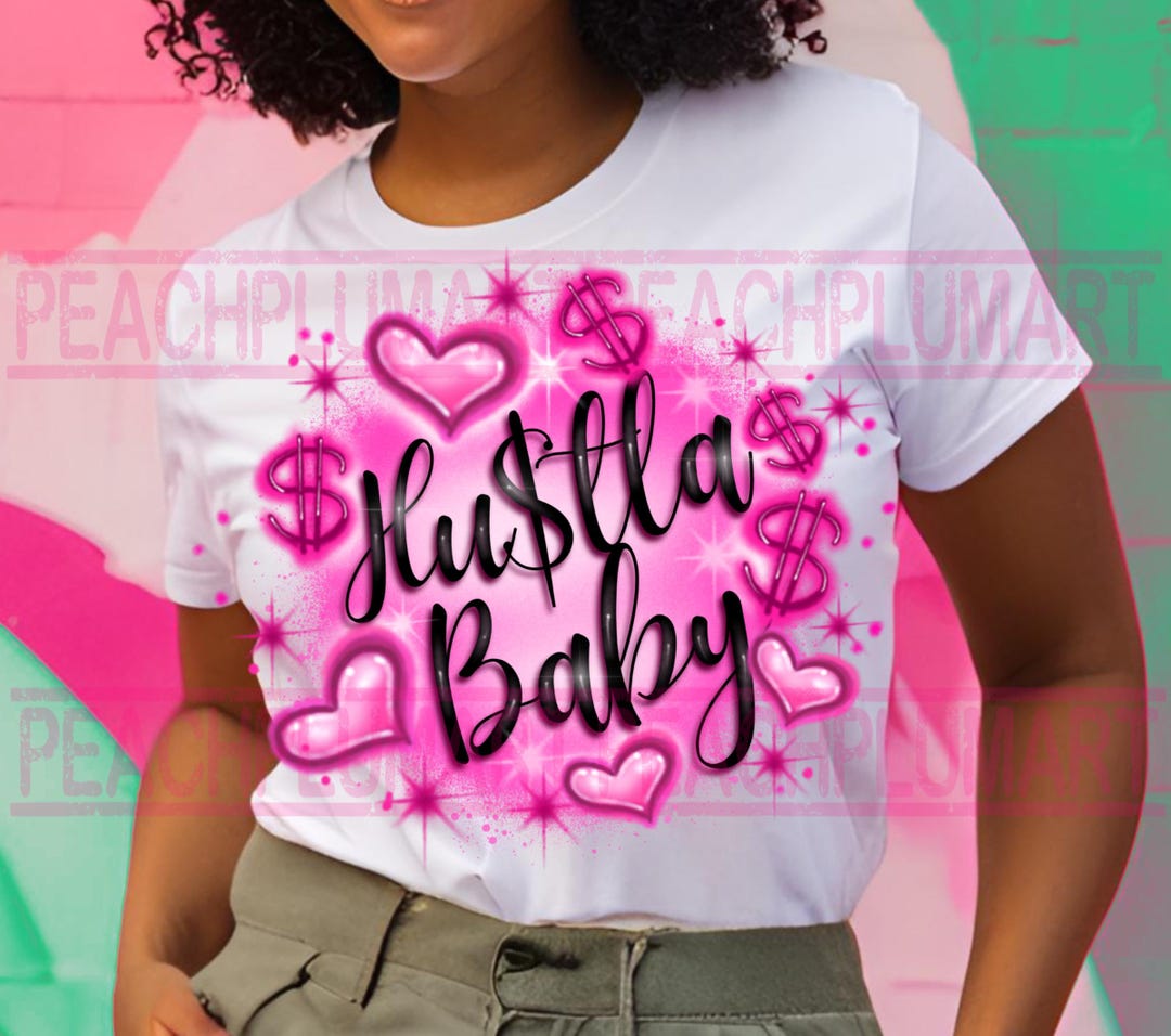 Hustla Baby Png, Hustler Baby Png, Hustle Png, Retro Airbrush Design ...