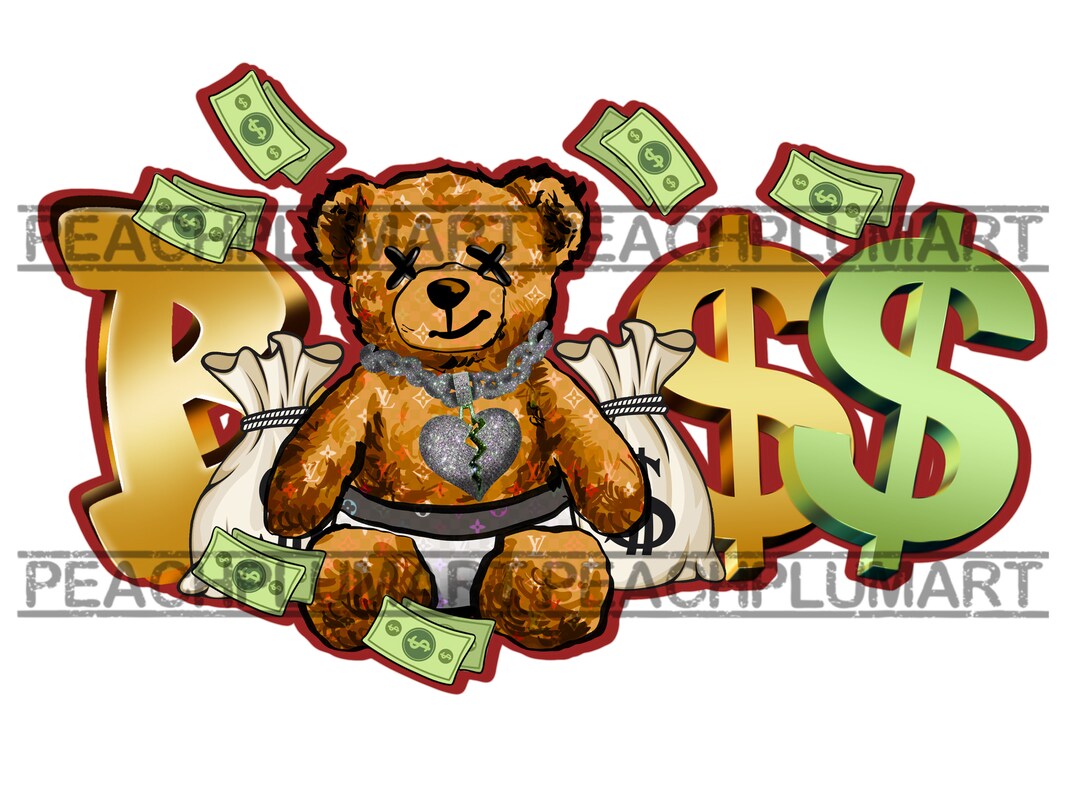 Boss Teddy Bear Png, Boss Bear Svg, Hustle Bear Png, Teddy Bear Png ...