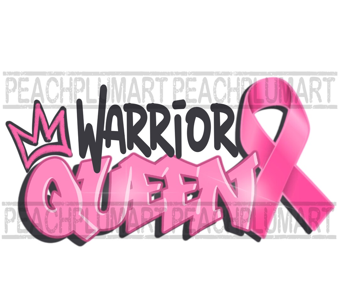 Breast Cancer Warrior Png, Breast Cancer Warrior Queen Png, Cancer ...