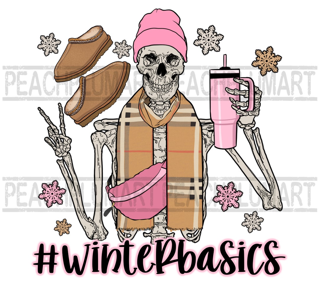 Winter Basics Png, Skeleton Winter Png, Stanley Inspired Tumbler Png ...