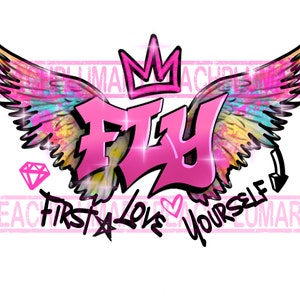 First Love Yourself Png, Fly Png, Fly Girl Png, Urban Graffiti ...