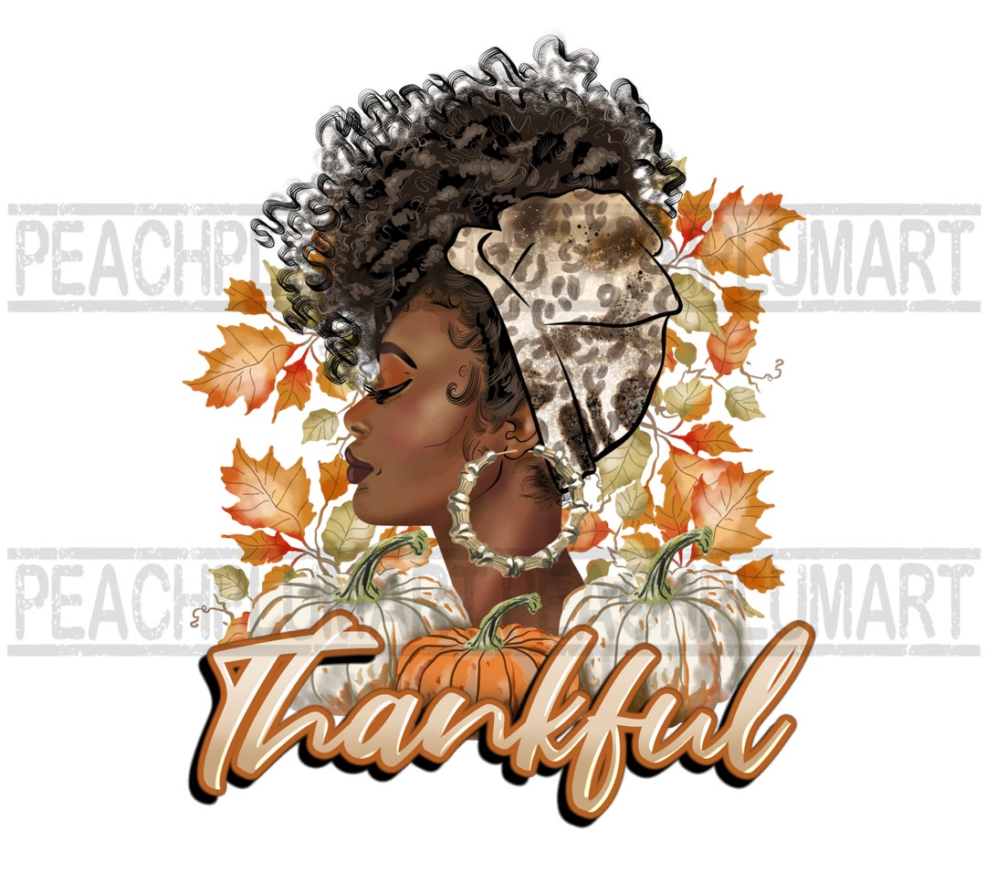 Thankful Black Woman Png, Thankful Pumpkin Mama Png, Thankful African ...