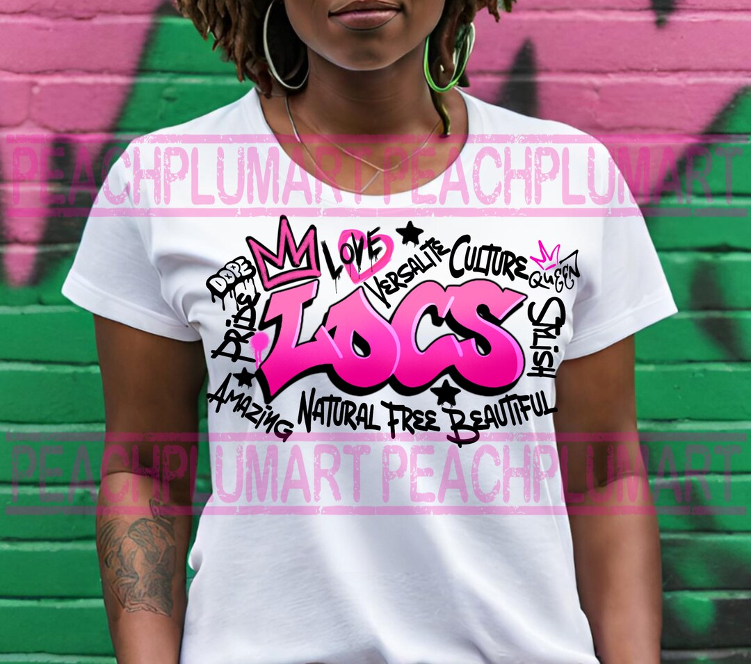 Locs Png Sublimation Design Download, Locs Graffiti Png, Self Love Png ...