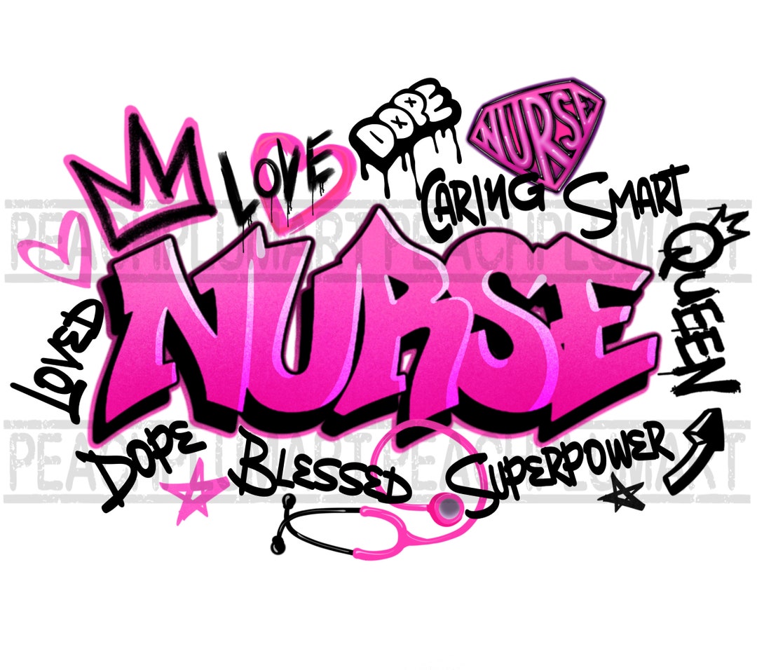 Nurse Graffiti Png, Urban Nurse Png, Nurse Png Sublimation Design ...