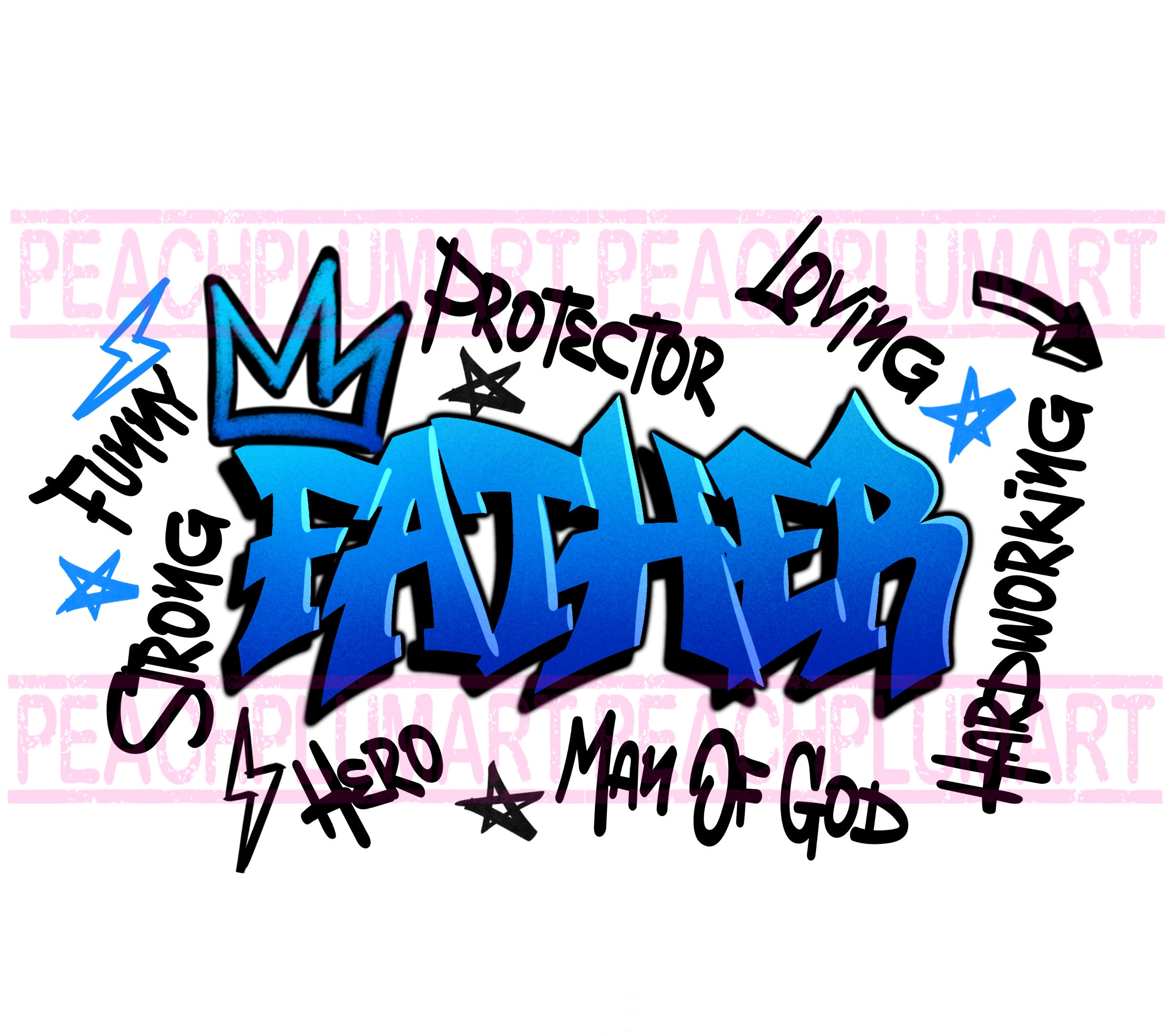 Father Graffiti Png, Father Urban Design, Father Sublimation Design ...