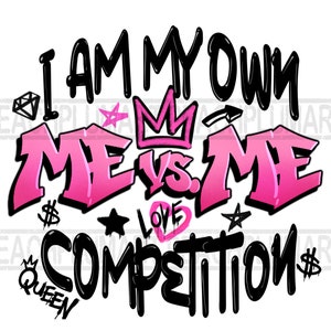 Me Vs Me Png, It's the Me for Me Png, Me Vs Me I Am My Own Competition ...