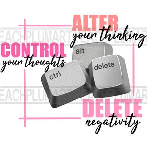 Ctrl Alt Del PNG, Boss Babe Png, Hustle Png, Success Png, Mindset Png ...