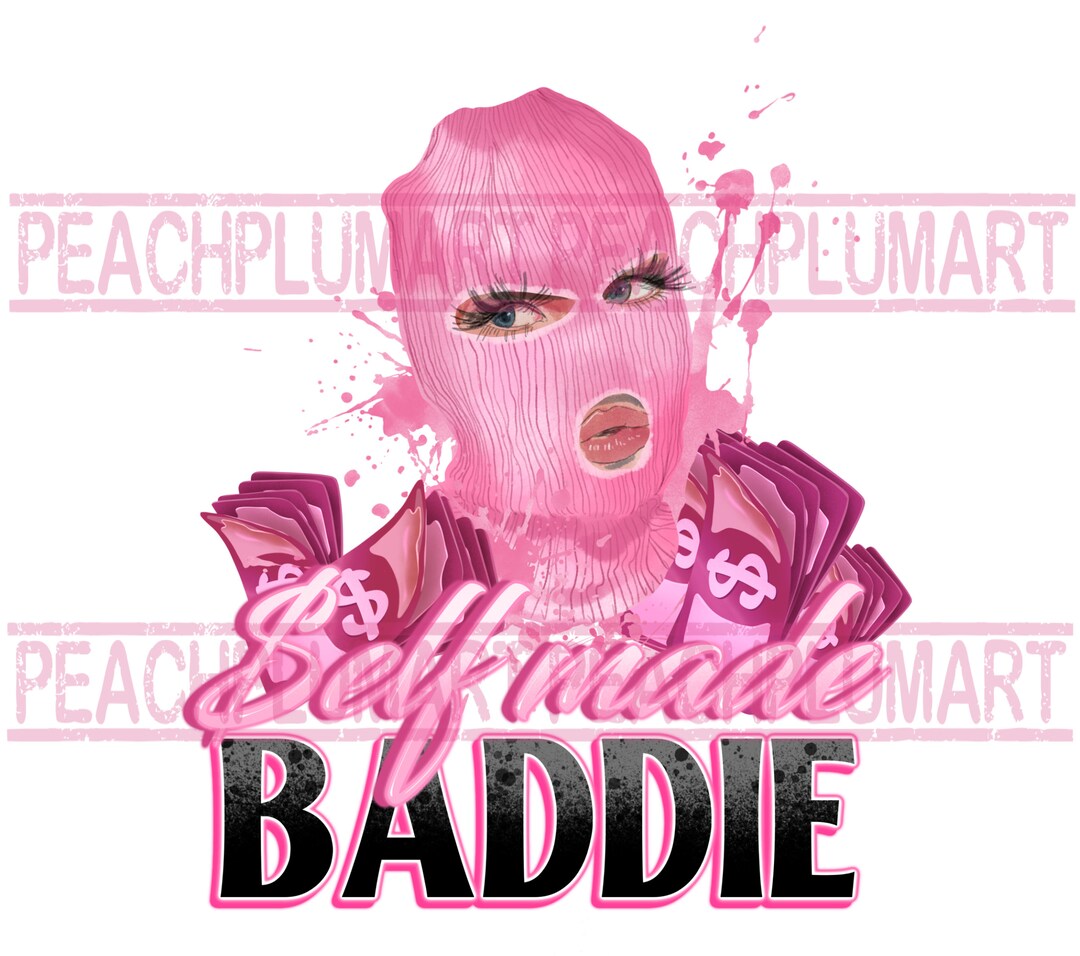 Self Made Baddie Png, Self Made Png Sublimation Design Download, Self ...