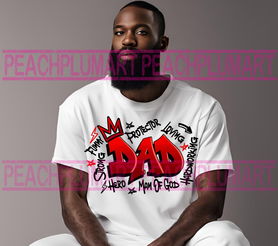Dad Graffiti Png, Father Graffiti Png, Father’s Day Png Sublimation ...