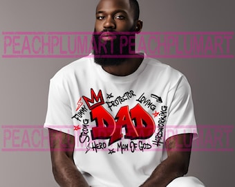 Dad Graffiti Png, Father Graffiti Png, Father’s Day Png Sublimation ...
