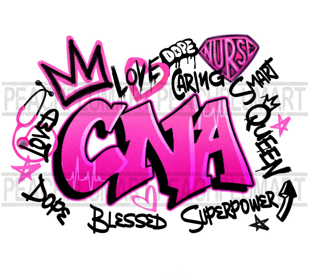 Cna Graffiti Png, Cna Png Sublimation Design, Urban Graffiti Nurse Png ...