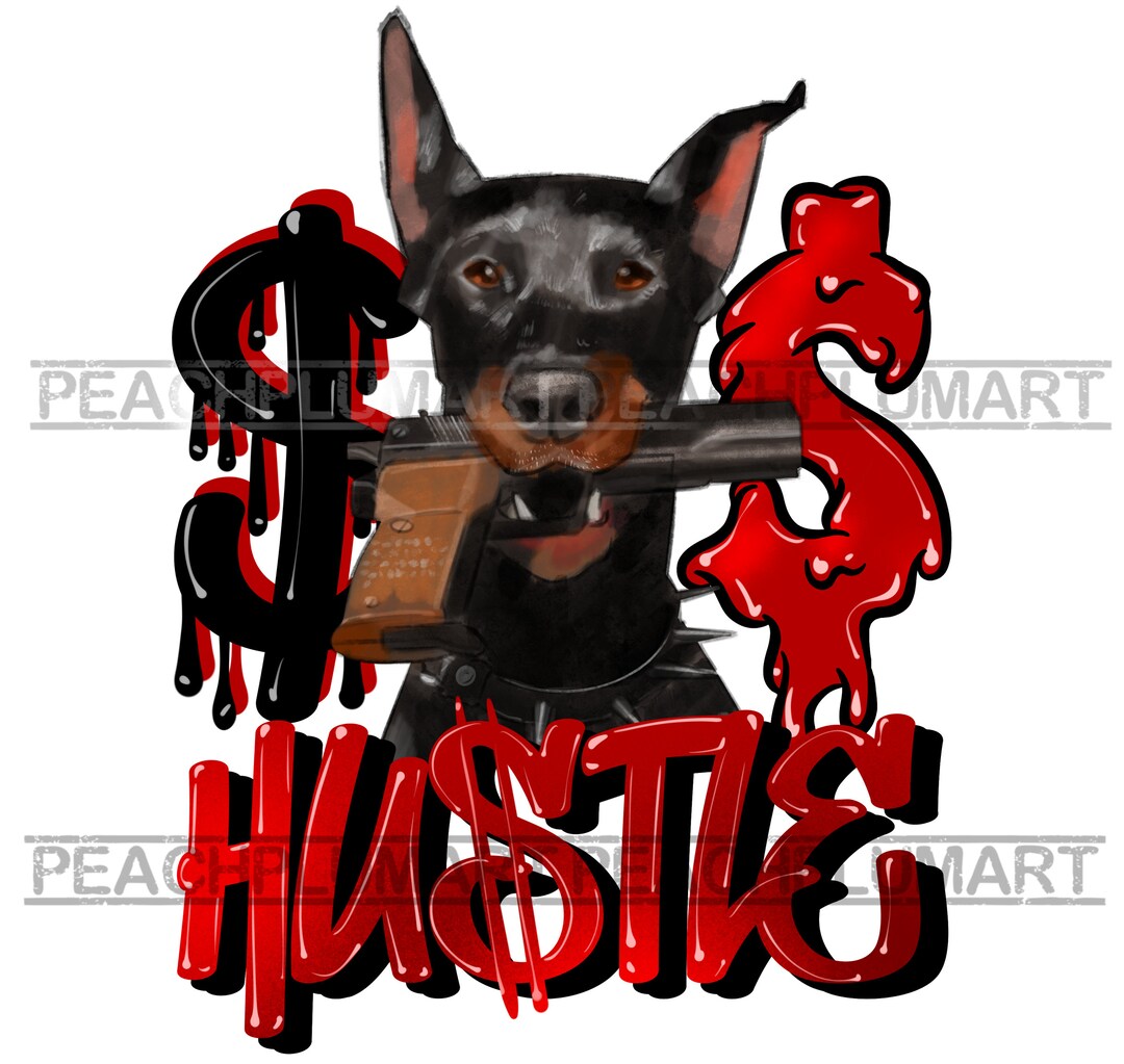 Hustle Png, Hustle Svg, Hustle Dog Png, Hustle Dog Svg, Gangsta Dog Png ...