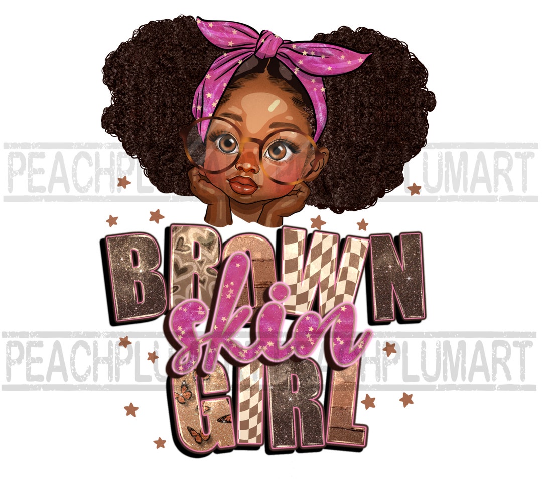 Brown Skin Girl Png, Melanin Girl Png, Brown Skin Girl Png Sublimation ...