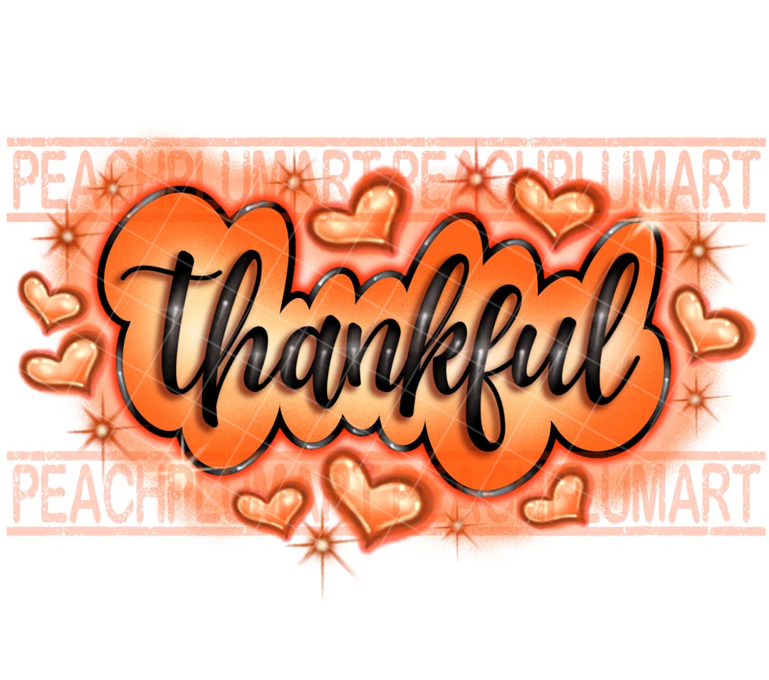 Thankful Png, Fall Thankful Png, Thanksgiving Png, Grateful Png ...