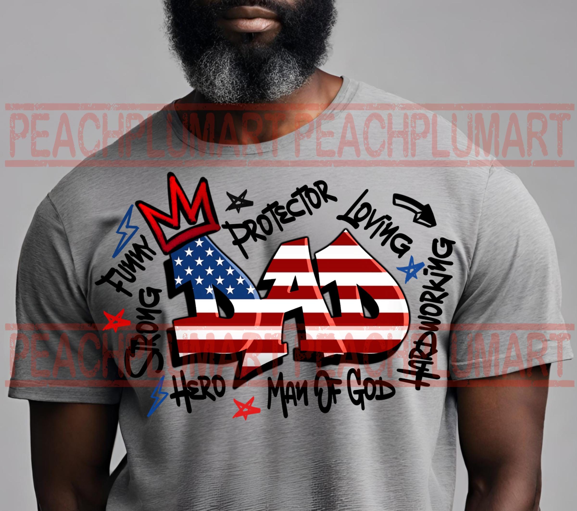 Dad Png, Dad Graffiti Png, 4th of July Dad Png, American Dad Png ...