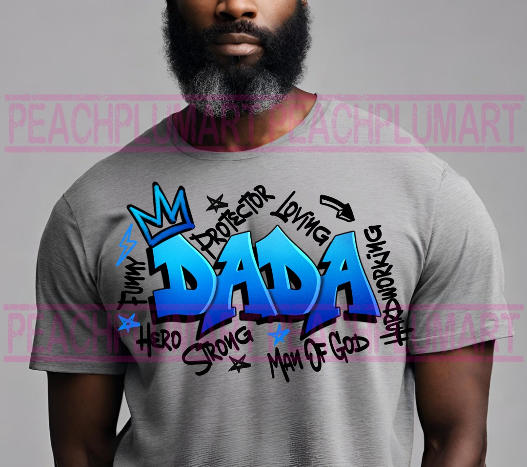 Dada Graffiti Png, Dada Png Sublimation Design Download, Fathers Day ...