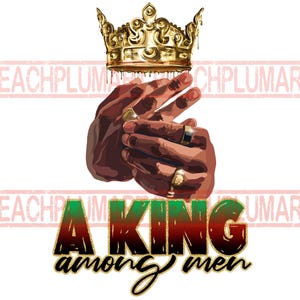 A King Among Men Png, Black King PNG Sublimation Design Digital ...