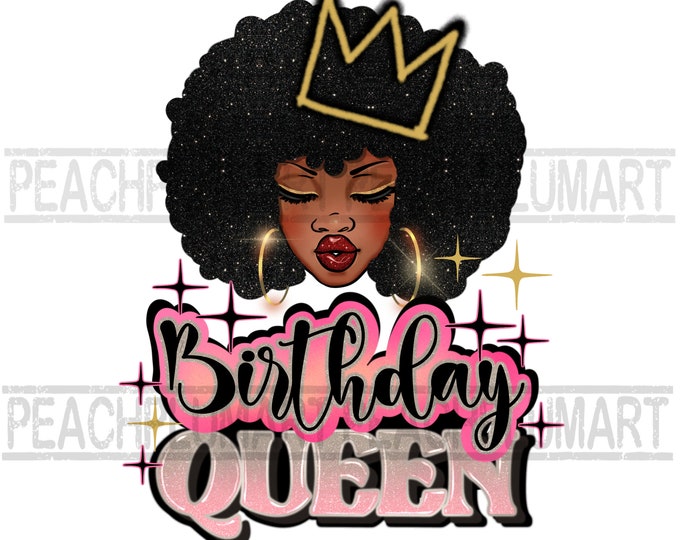 Happy Birthday Png, Queen Png, Black Girl Png, Black Woman Png ...
