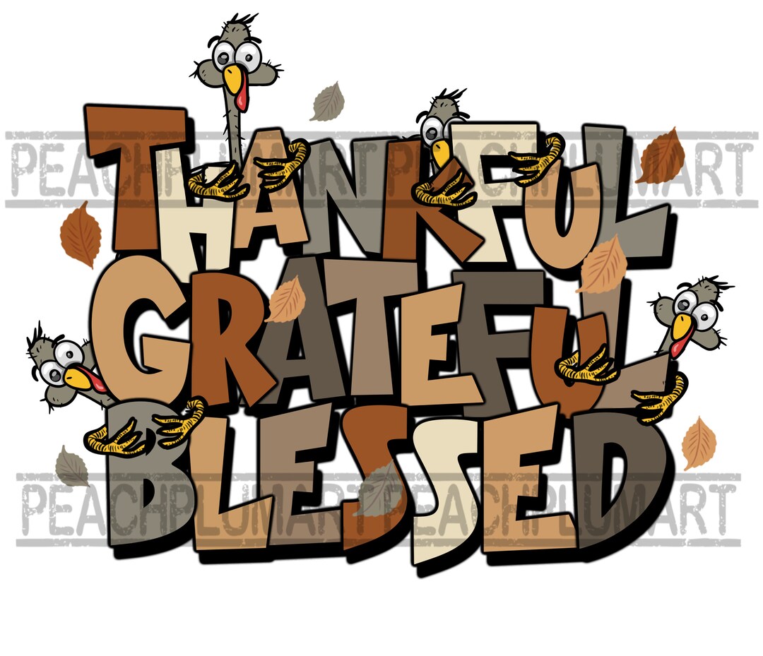 Thankful Grateful Blessed Png, Thanksgiving Turkey Png, Cartoon Turkey ...