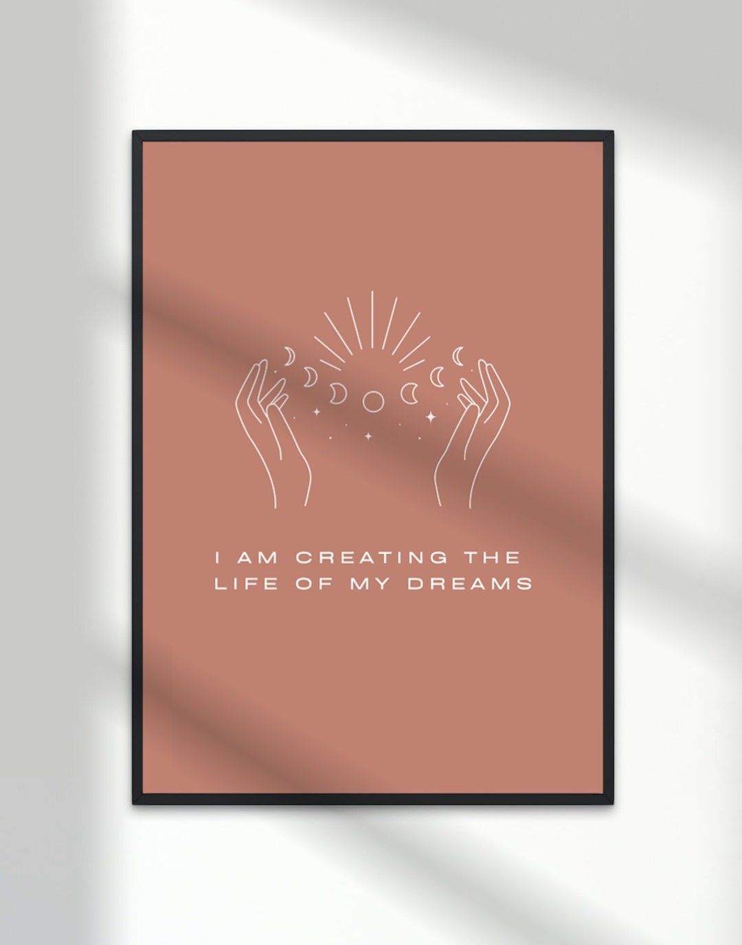 Printable Affirmation Wall Art - I Am Creating the Life of My Dreams ...