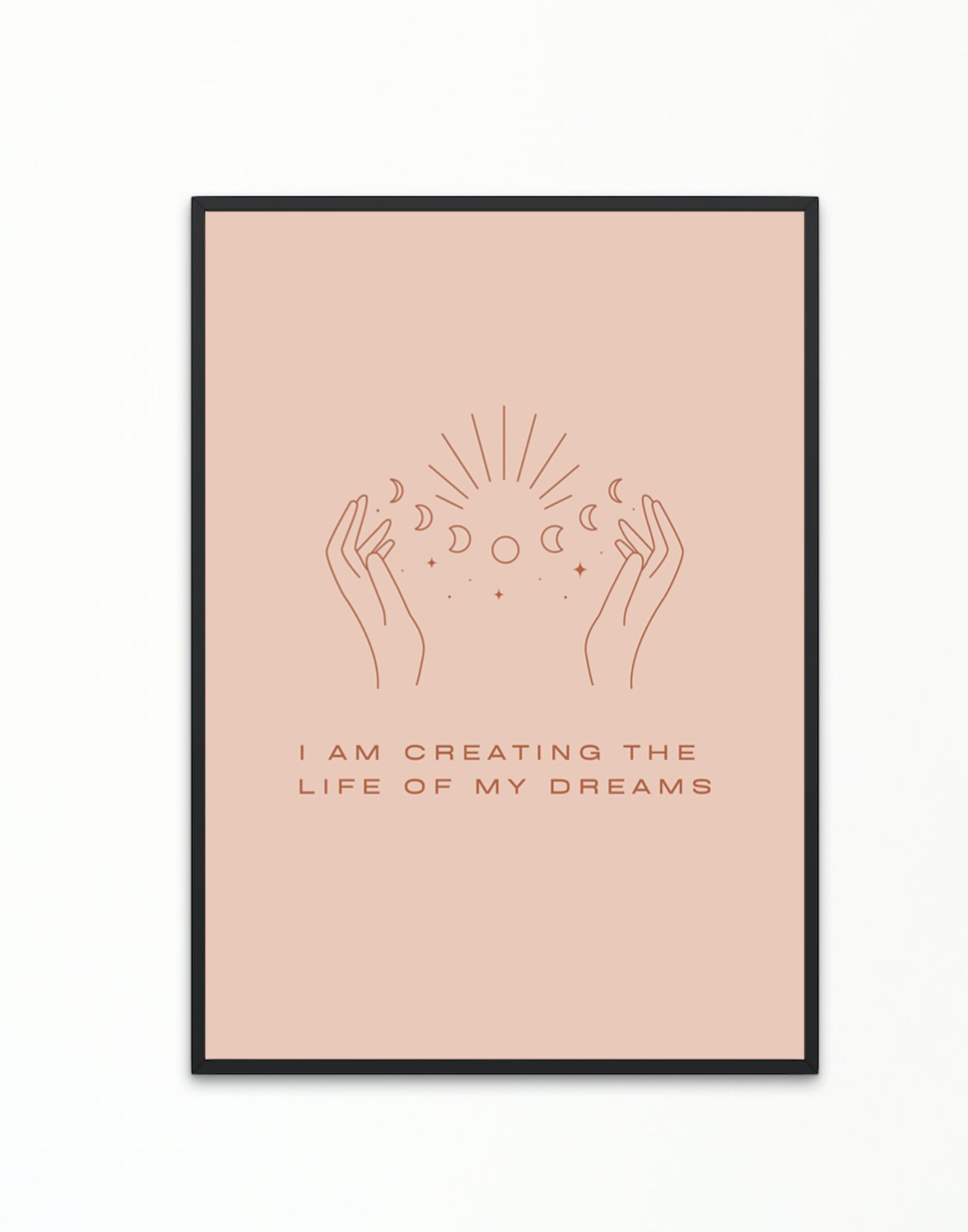 Printable Affirmation Wall Art - I Am Creating the Life of My Dreams ...