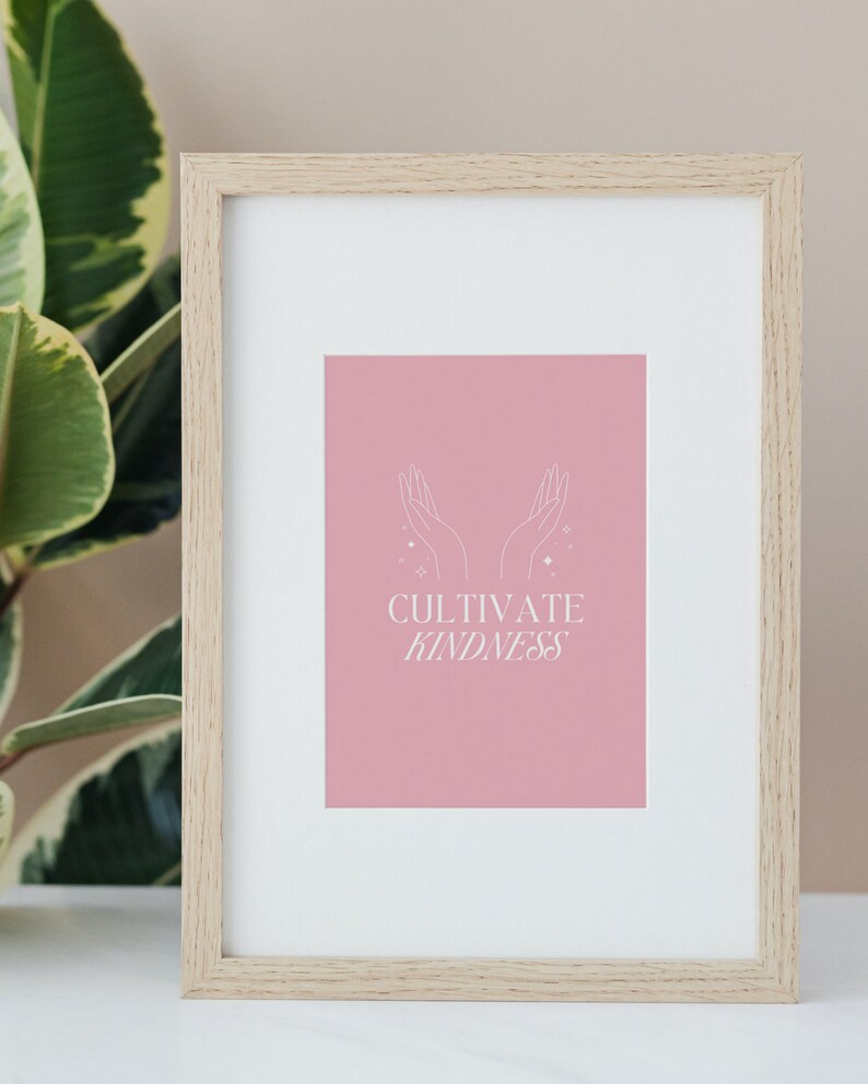 Cultivate Kindness Digital Download Print Inspirational Wall Art ...