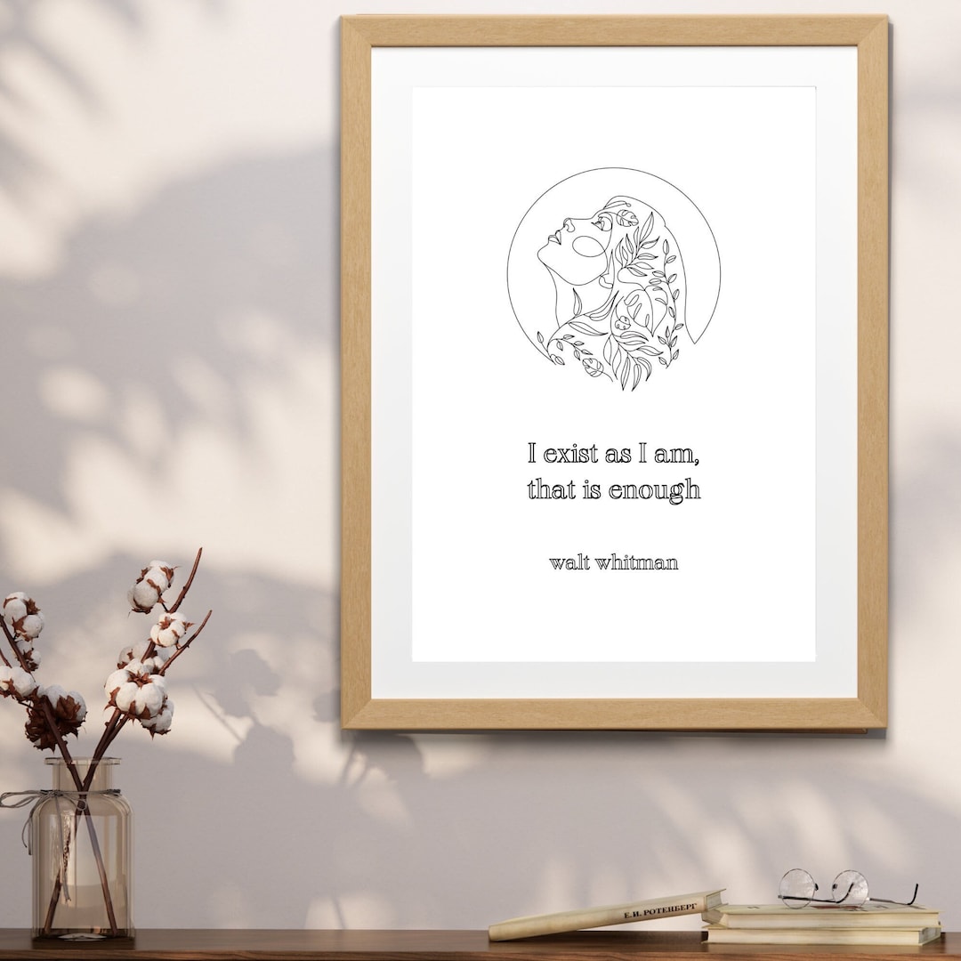 Walt Whitman Inspirational Quote I Exist as I Am | Digital Wall Art ...