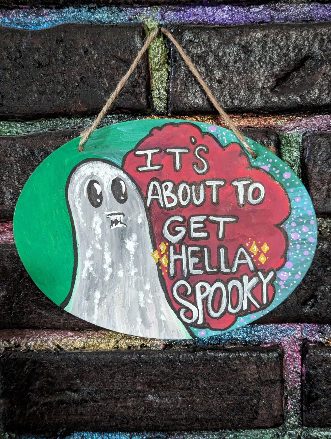 Humorous Ghost Wall Hanging; It's About to Get Hella Spooky - Etsy