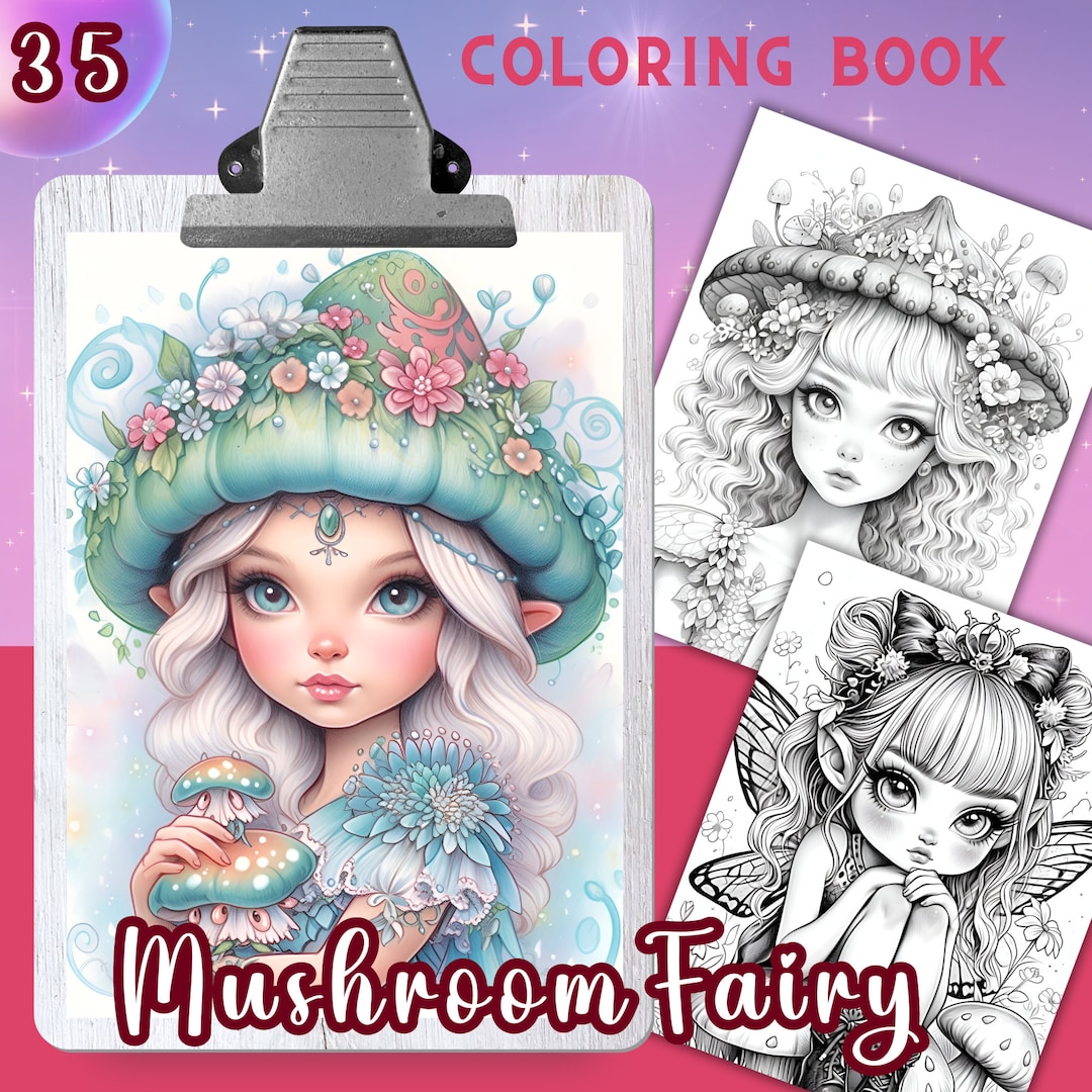 MUSHROOM FAIRY - 35 Coloring Pages, Coloring Book for Adults and Kids ...