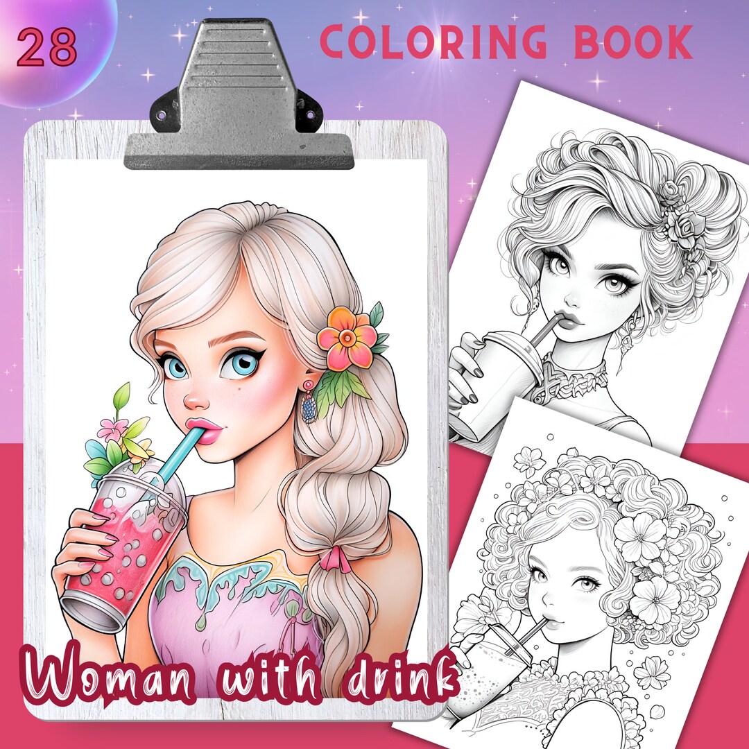 Coloring Book WOMAN With DRINK, 28 Coloring Pages for Adults and Kids ...